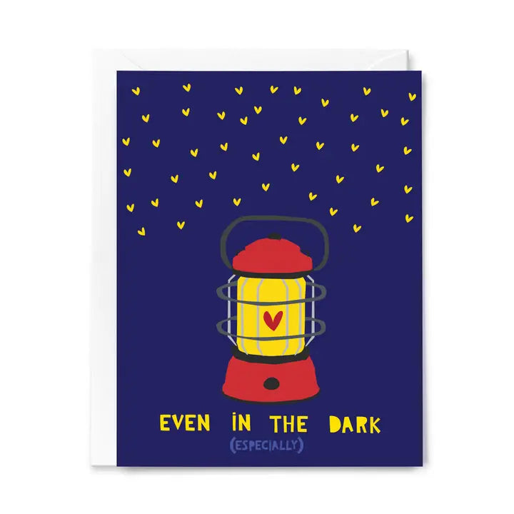 Even in the Dark Encouragement & Sympathy Greeting Card – boutique OAG Shop